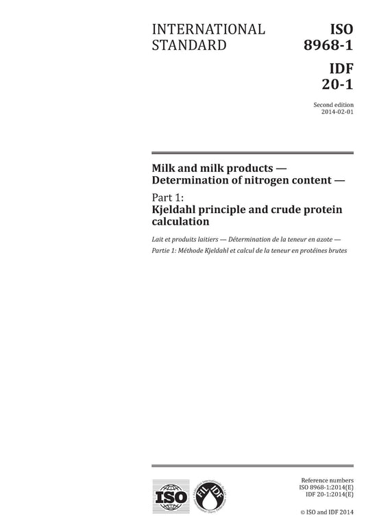 ISO 8968-1| IDF 20-1: 2014 - Milk and milk products - Determination of nitrogen content - Part 1 ...